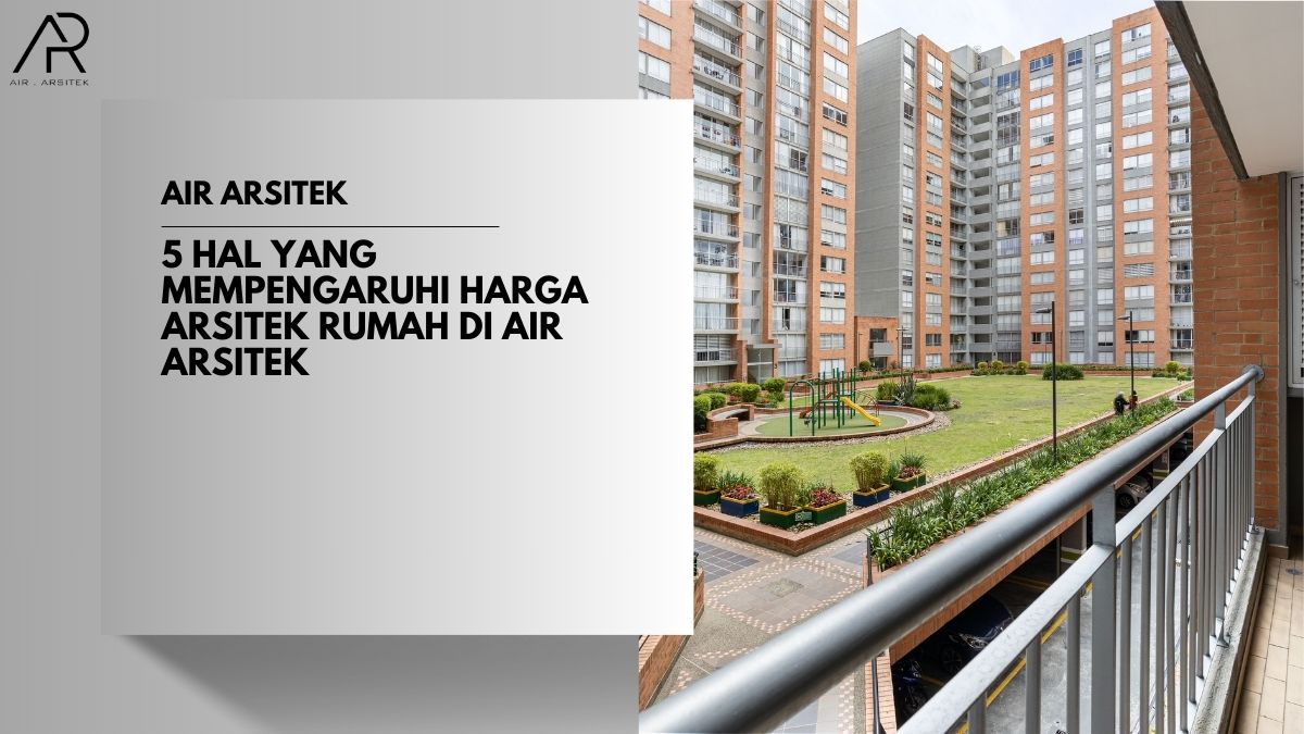 Harga Arsitek Rumah Di Air Arsitek Air Arsitek